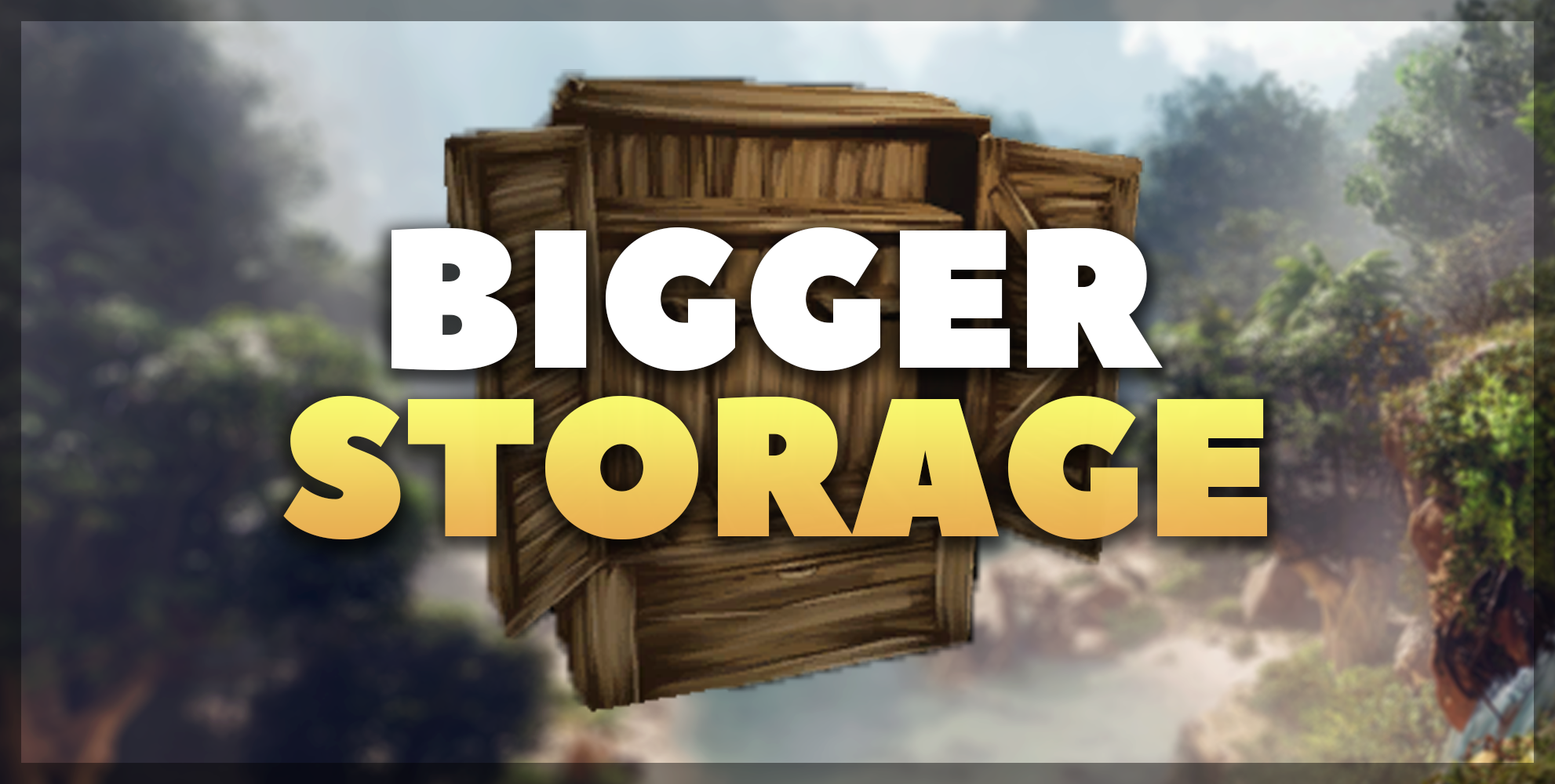 Bigger Storage - Gallery - Ark Survival Ascended Mods - CurseForge