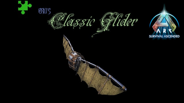 Classic Glider Ascended - Gallery - Ark Survival Ascended Mods - CurseForge