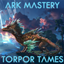 Ark Mastery Torpor Tames - File - Ark Survival Ascended Mods - CurseForge