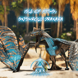 Isle of Myths: Skyshroud Drakara - Files - Ark Survival Ascended Mods ...